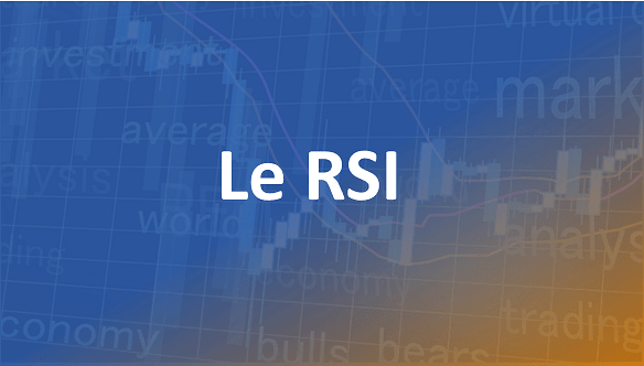 Indicateur RSI en bourse : Maîtrisez surachat, survente et divergences ...