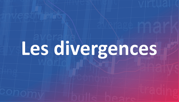 Divergences en trading : Guide complet pour les exploiter efficacement